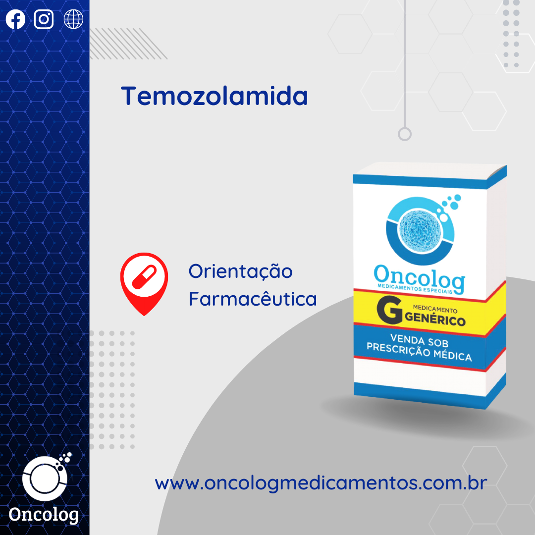 Orientação Farmacêutica - Temozolamida - Oncolog Medicamentos Especiais