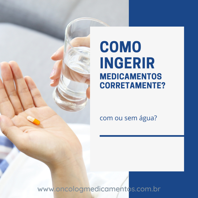 Como ingerir um medicamento corretamente - Oncolog Medicamentos Especiais