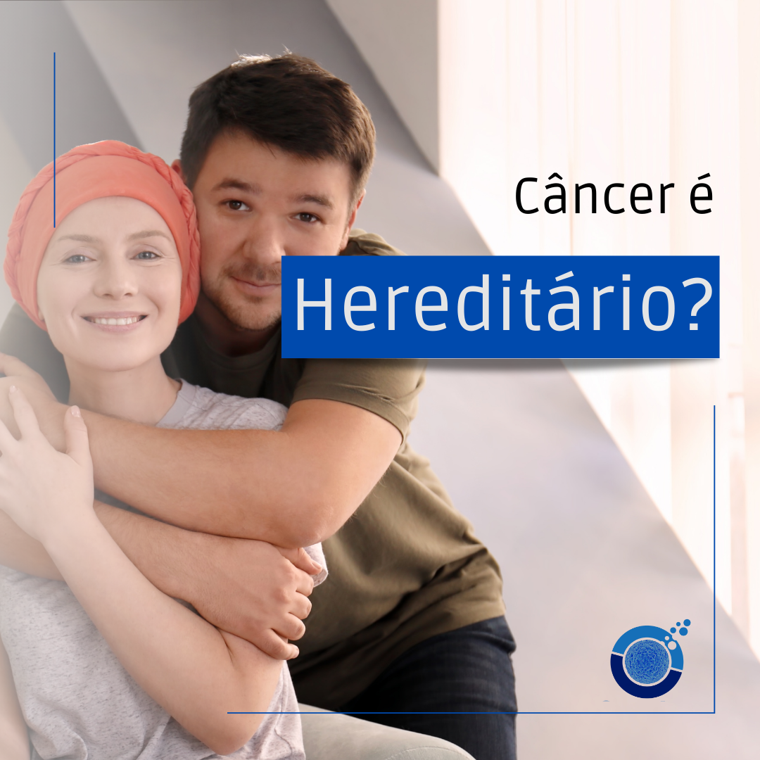 O câncer é hereditário? - Oncolog Medicamentos Especiais